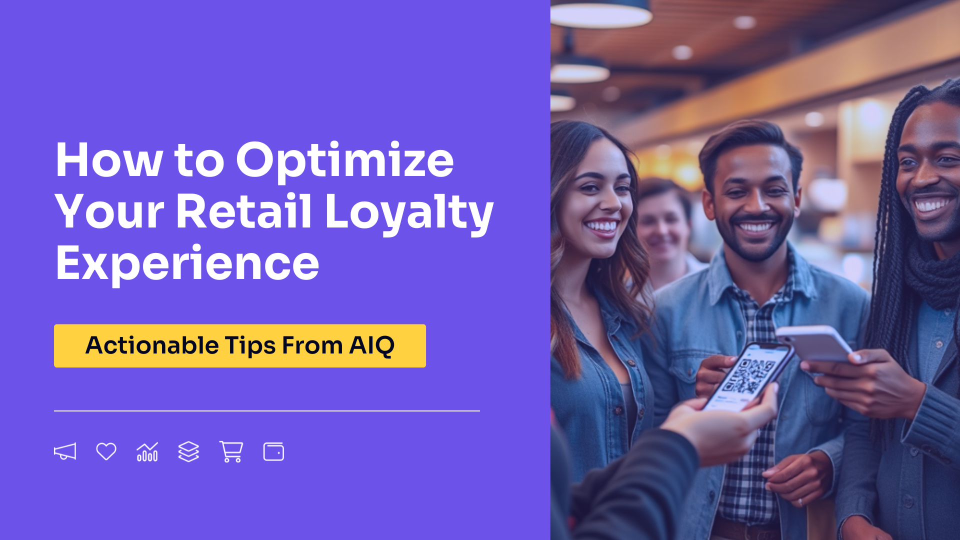 How to Optimize Your Retail Loyalty Experience - AIQ | Alpine IQ